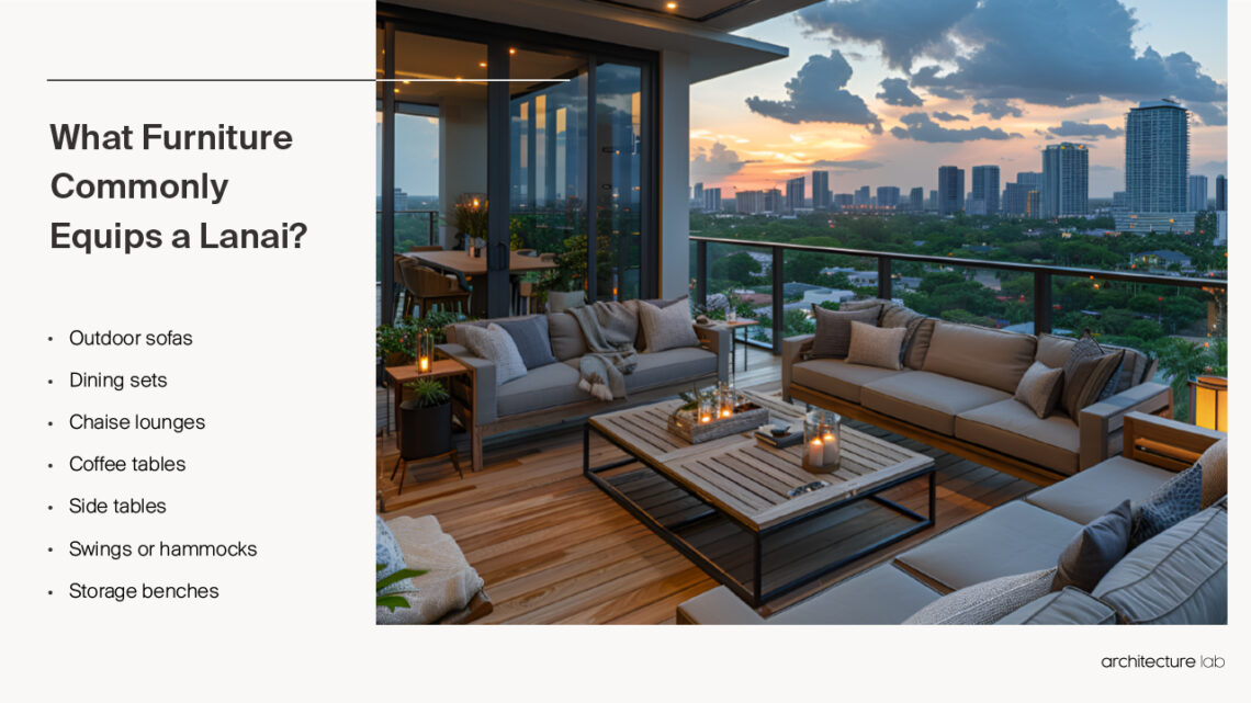 Lanai: Size, Functionality, Uses, Furniture And Renovation