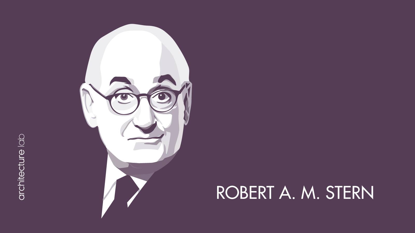 Robert A. M. Stern: Biography, Works, Awards